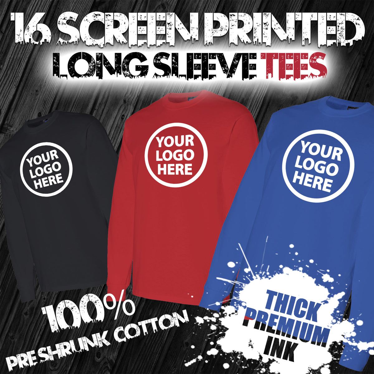 16 Custom Screen Printed Long Sleeve Tees– Millionaire Grind